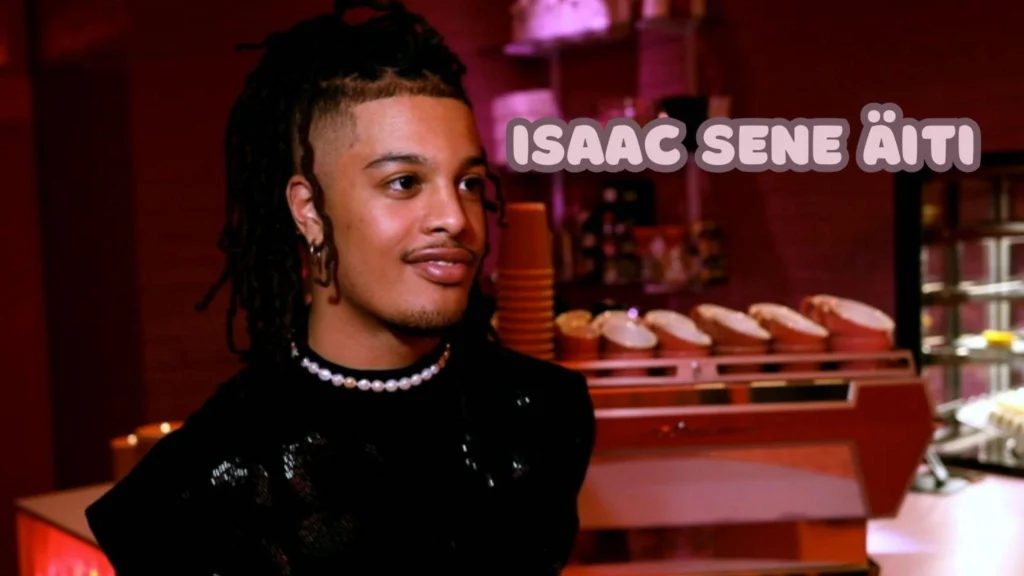 Isaac Sene äiti: Tärkeä rooli artistin elämässä ja uralla